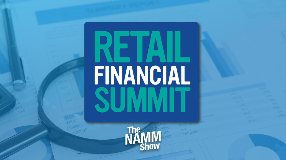 Retail Financial Summit | NAMM.org