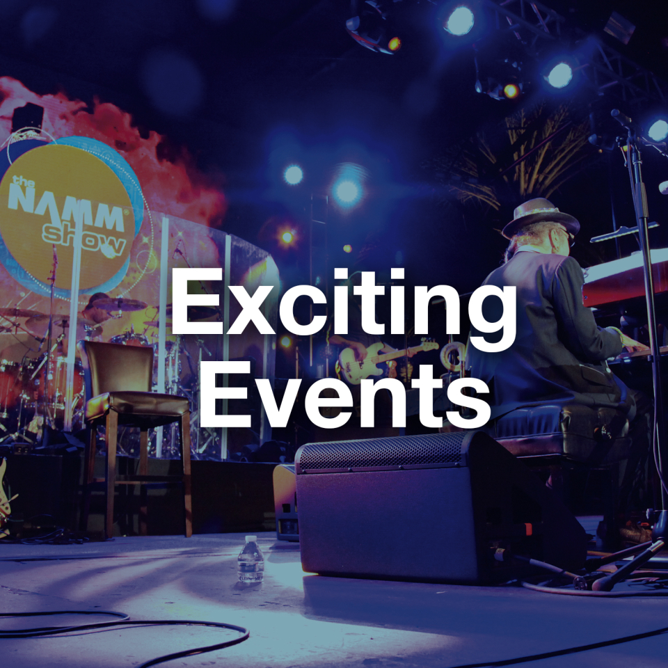 NS17_WebTiles_ExcitingEvents.jpg | NAMM.org