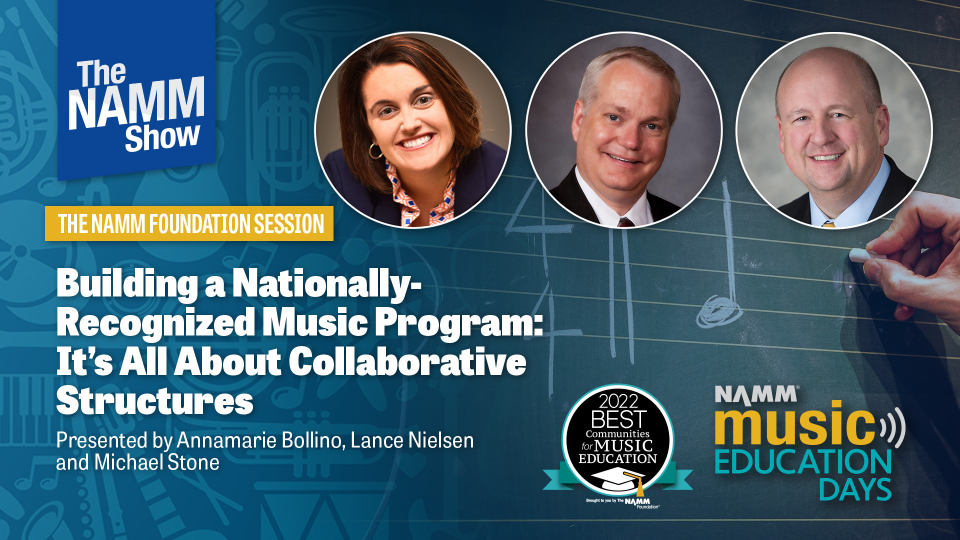 The NAMM Foundation Helps Schools and Districts Achieve Success at The ...